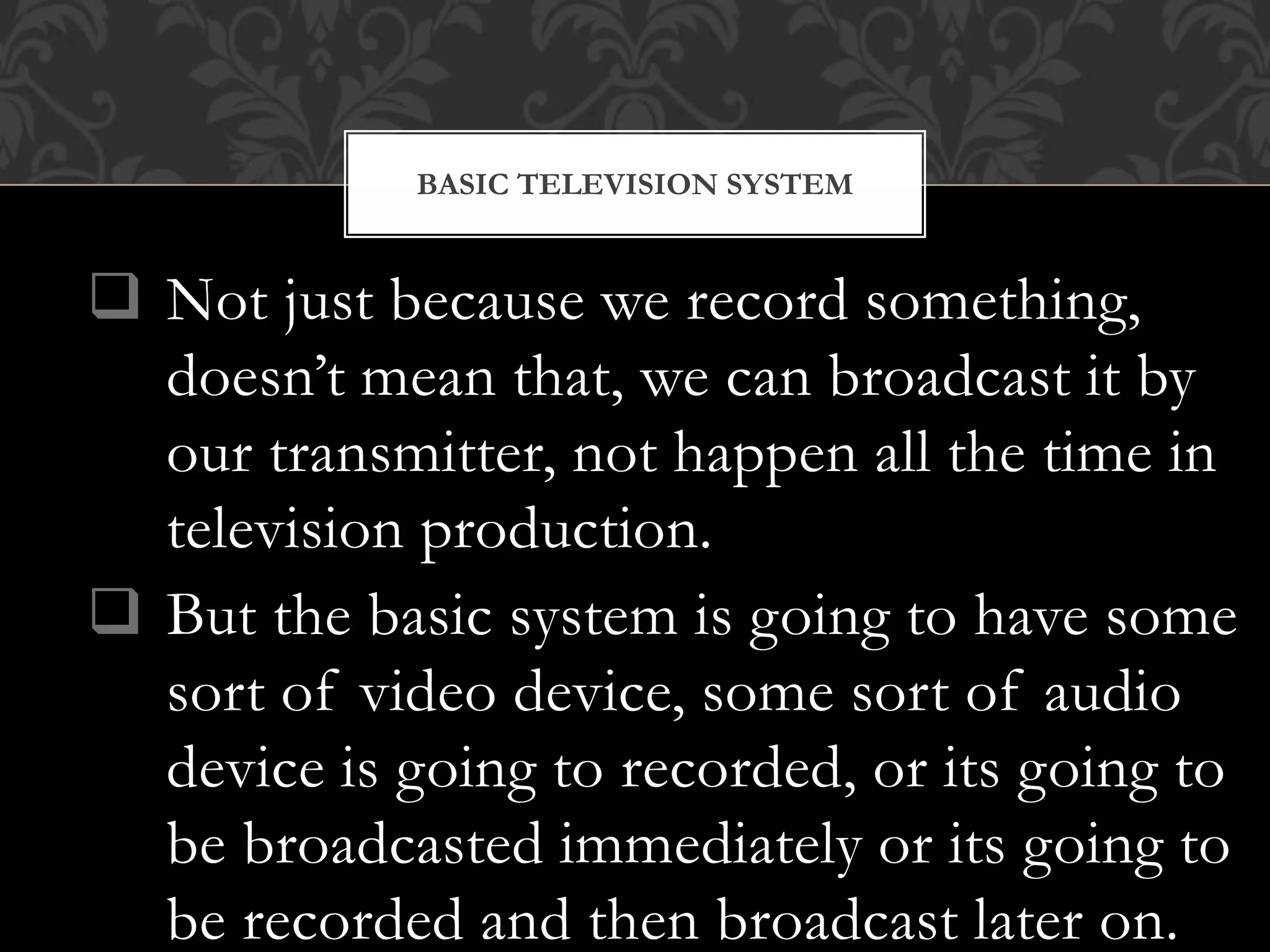 Television production basic system | PPT