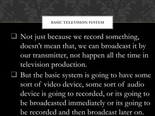 Television production basic system | PPT