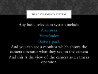 Television production basic system | PPT