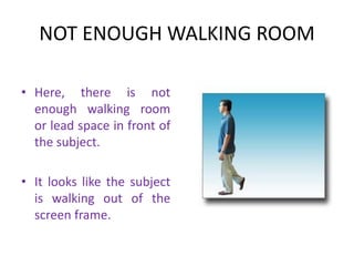 TELEVISION PRODUCTION ,HEAD ROOM, LOOKING SPACE, WALKING SPACE | PPT