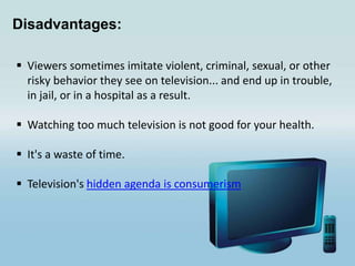 Television History, Importance, Advantages & Disadvantages | PPTX