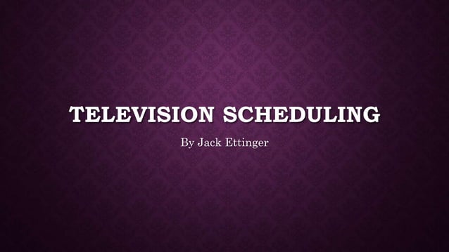 Television Scheduling | PPTX