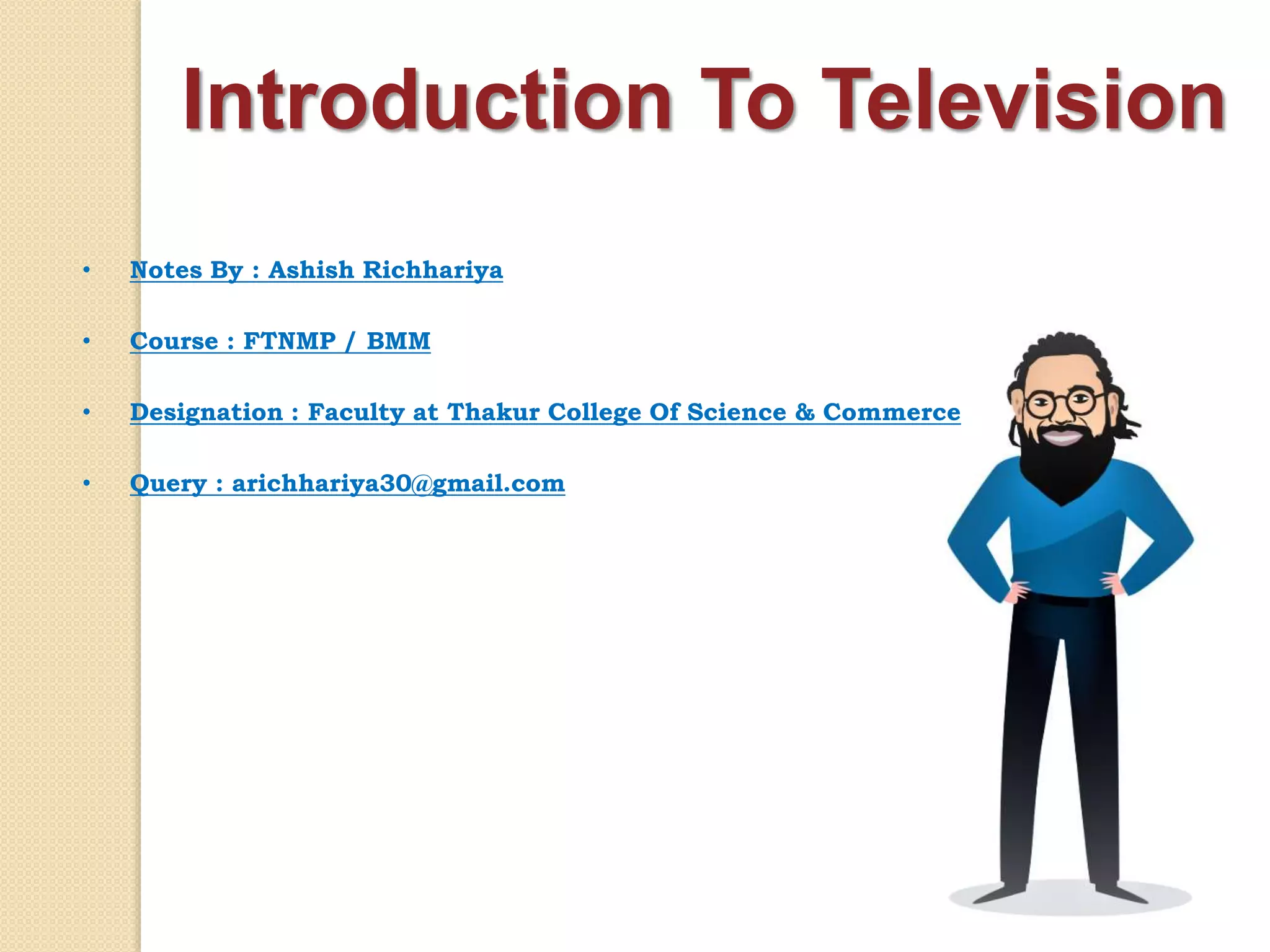 Introduction to Televison | PPTX