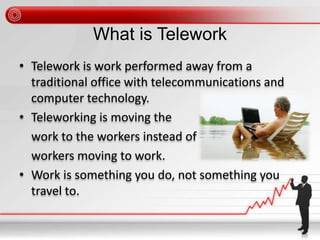 Telework | PPTX | Remote Working | Careers