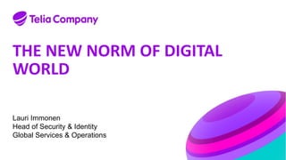 Telia - The New Norm of the Digital World | PPT