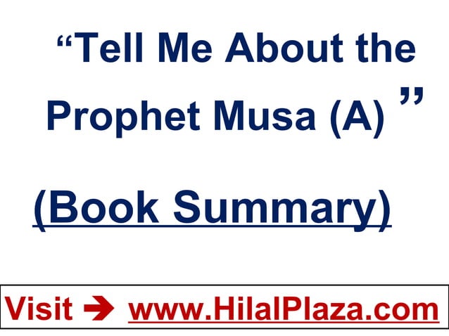 Tell me about the Prophet Musa(a) | PPT