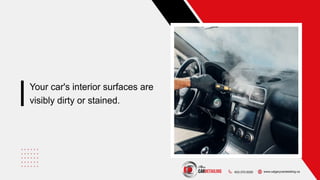 Tell-Tale Signs That Indicate Your Car Needs Detailing.pptx