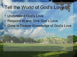 Tell The World Of God’s Love | PPT