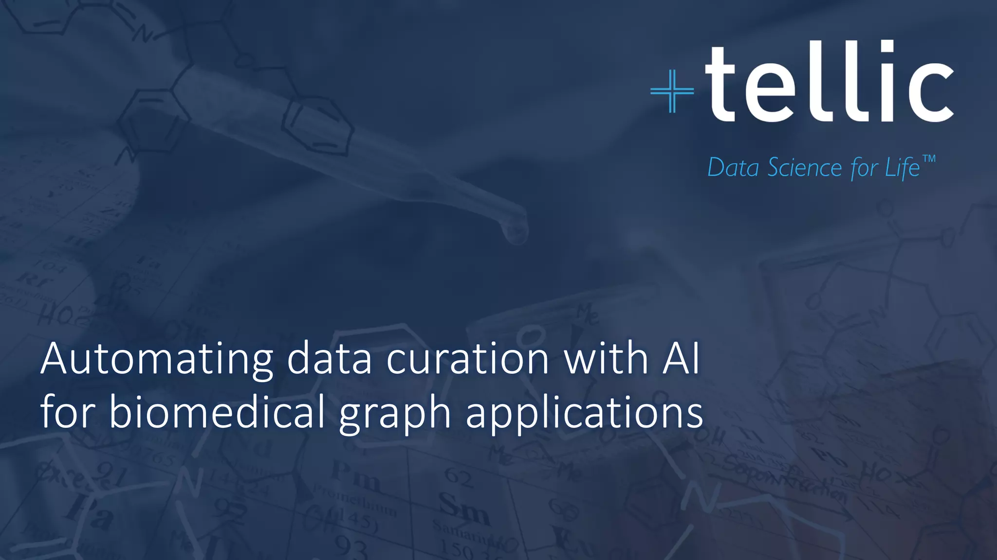 Automating Data Curation With Ai And Nlp For Biomedical Graph Applications Ppt 