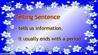 Telling and Asking Sentences.pptx | Family and Relationships
