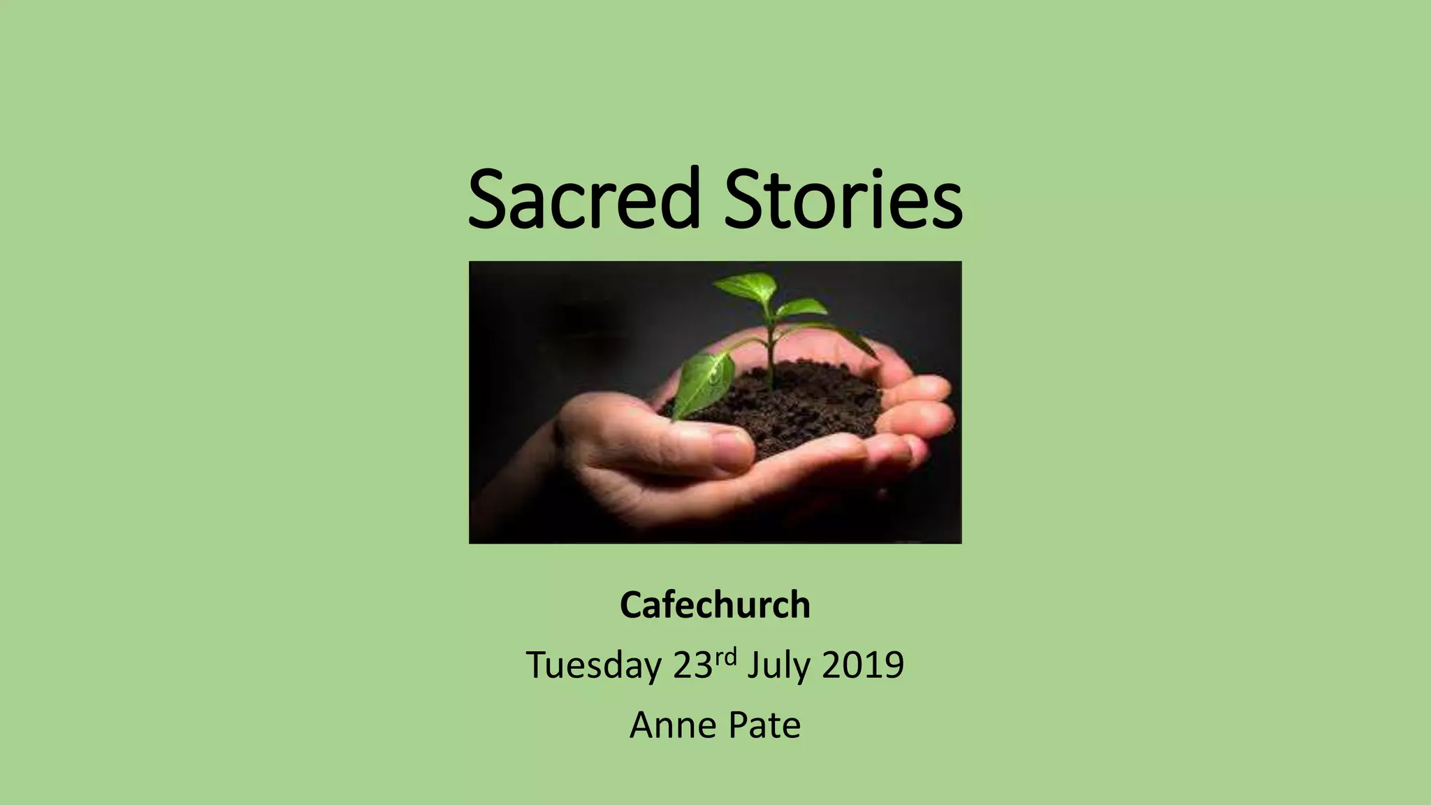 Telling our sacred stories | PPT