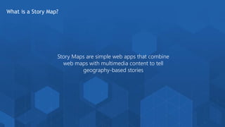 Telling Stories with Maps - Esri UK Annual Conference 2016ac | PPTX | Technology & Computing