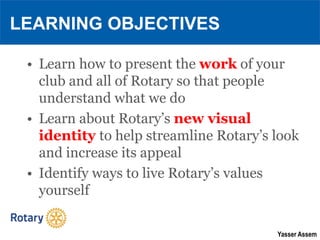 Telling the rotary story and rotary image . 2017 | PPTX