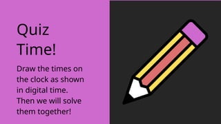 Telling the Time Mathematics Presentation Colourful Clocks.pptx