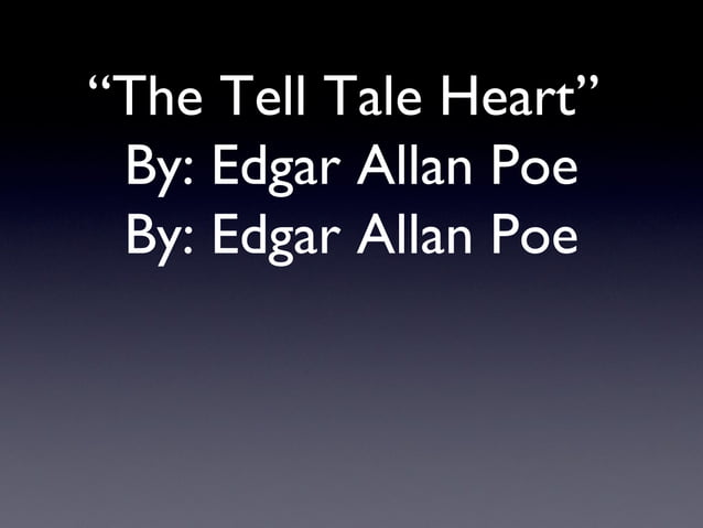 Tell tale heart | PPT | Homework and Study | Education