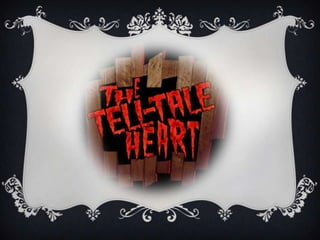 Tell tale heart powerpoint | PPTX | Art and Photography | Books and ...