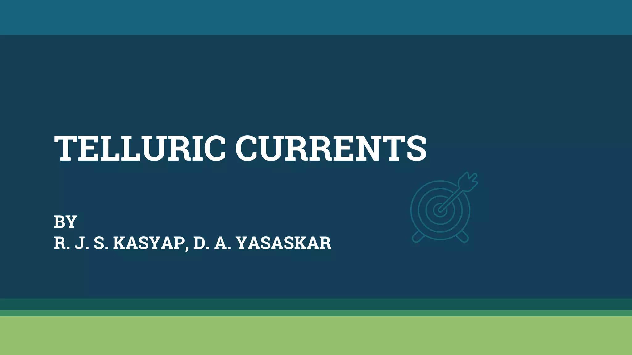 Telluric currents | PPTX