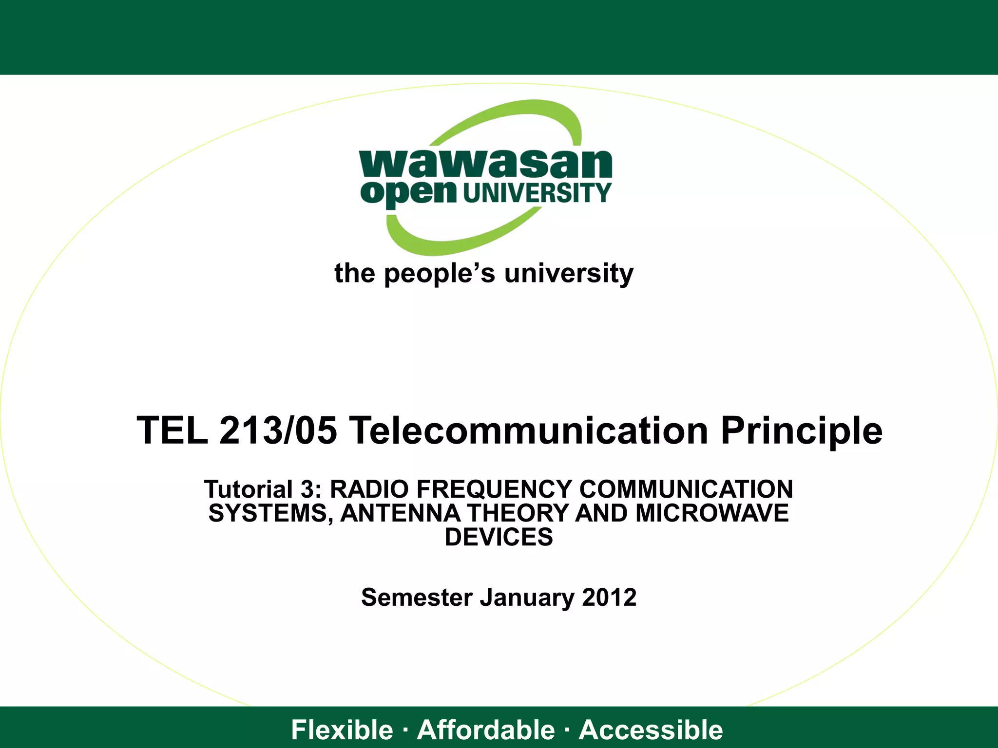 RADIO FREQUENCY COMMUNICATION SYSTEMS, ANTENNA THEORY AND MICROWAVE ...