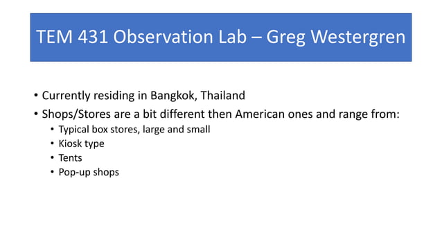 TEM 431 Observation Lab – Greg Westergren.pptx