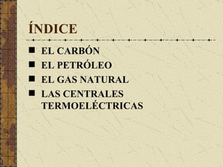 Los Combustibles Fosiles | PPT