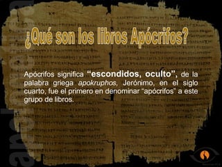 4. Libros Apócrifos | PPT
