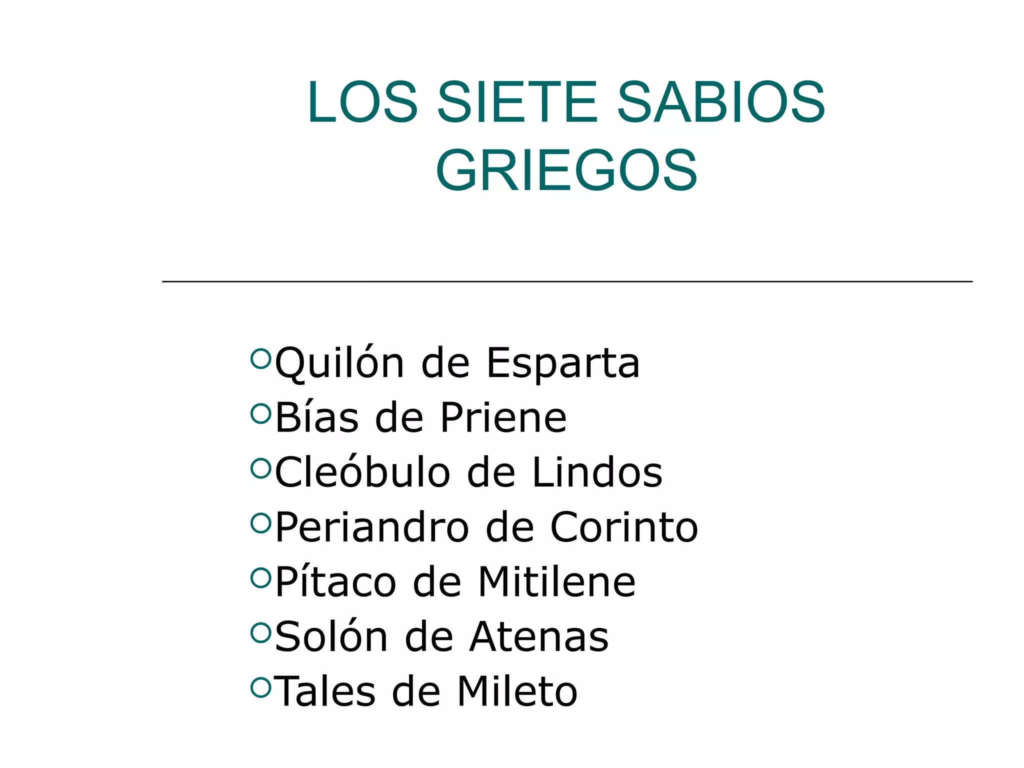 Tema 2. El origen de la filosofía: los siete sabios griegos | PPT