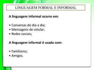Níveis de linguagem formalidade e informalidade da língua portuguesa no ...
