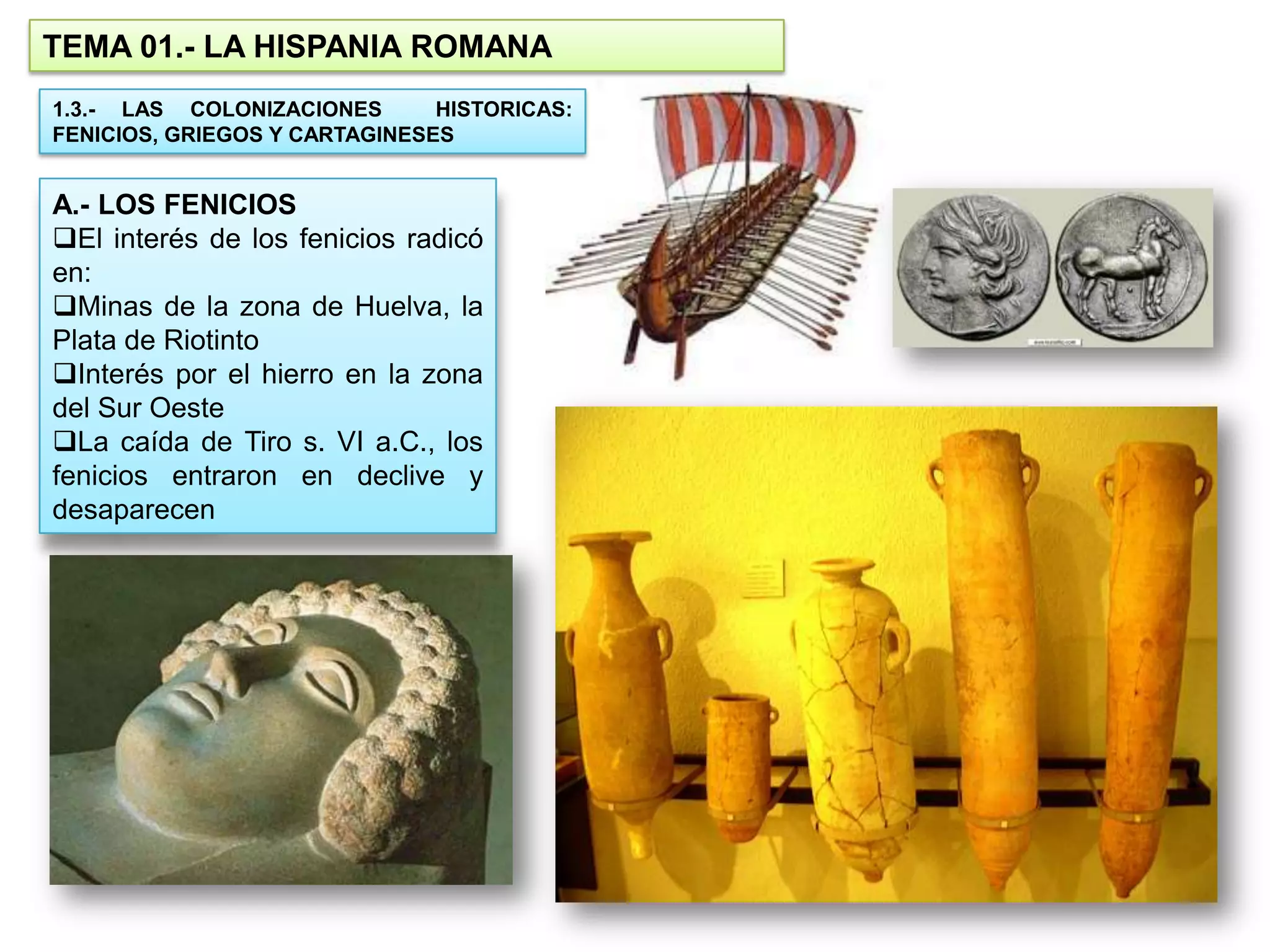 Tema1.3. Las Colonizaciones Historicas Fenicios Griegos Y Cartagineses ...