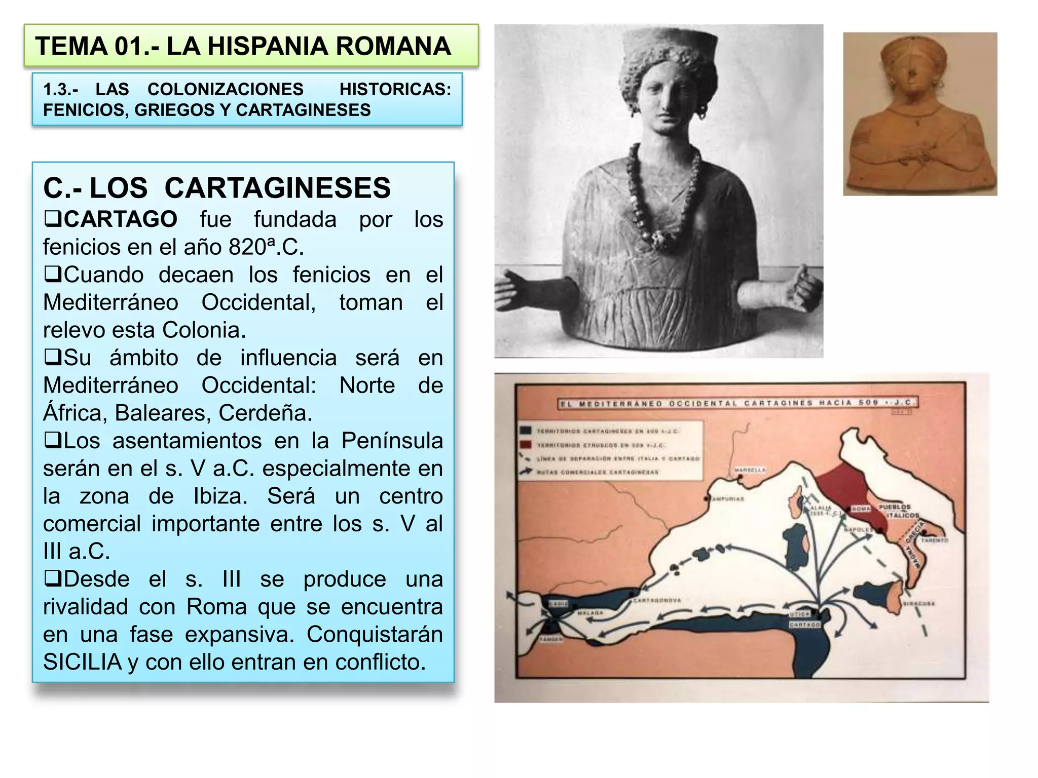 Tema1.3. Las Colonizaciones Historicas Fenicios Griegos Y Cartagineses ...