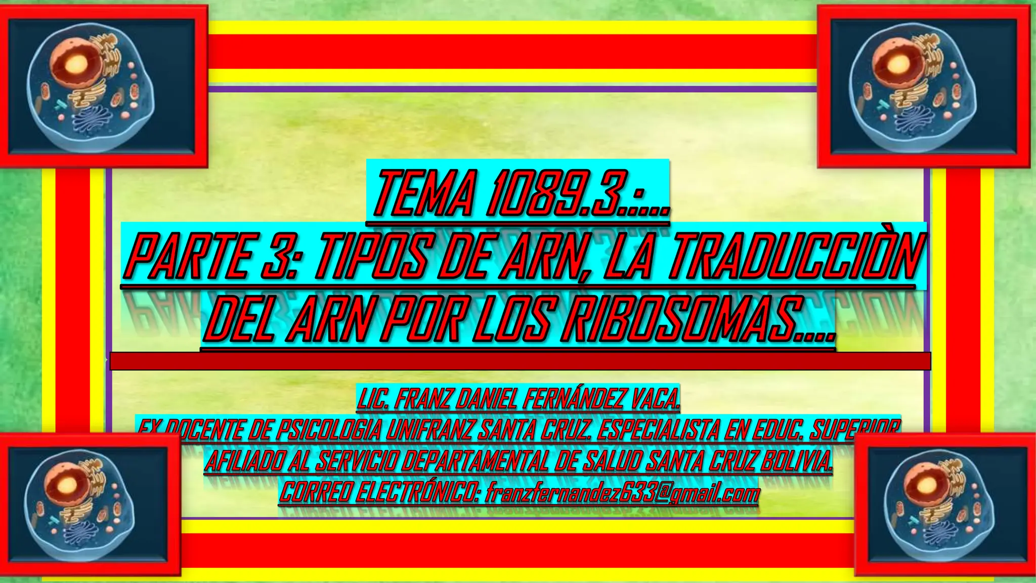 TEMA 1089.3. PARTE 3. IGS.TIPOS DE ARN. TRADUCCIÒN DEL ARN EN LOS ...