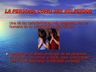 La dimensión religiosa y social del ser humano | PPT