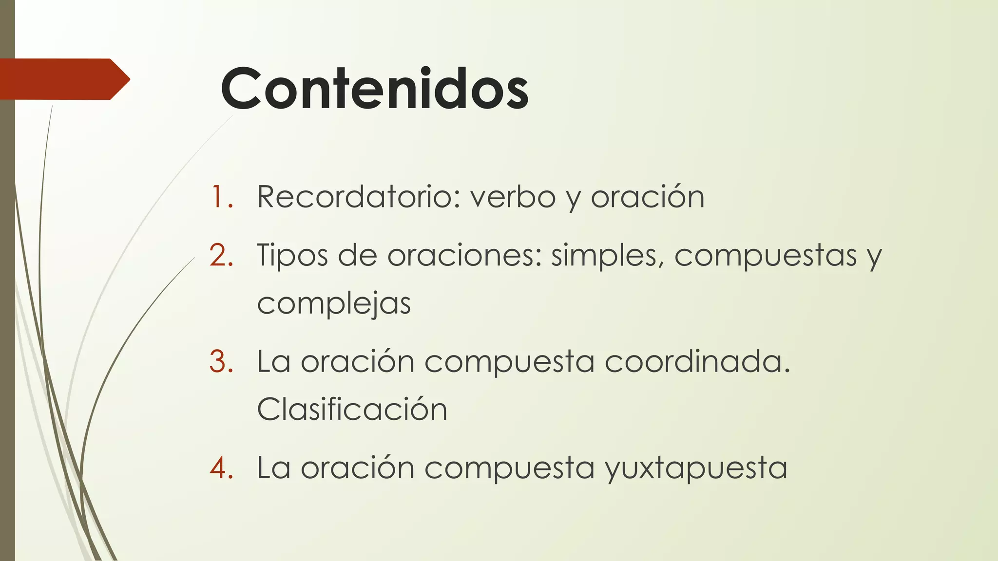 Tema 12. La oración compuesta y la oración compleja. Oraciones ...