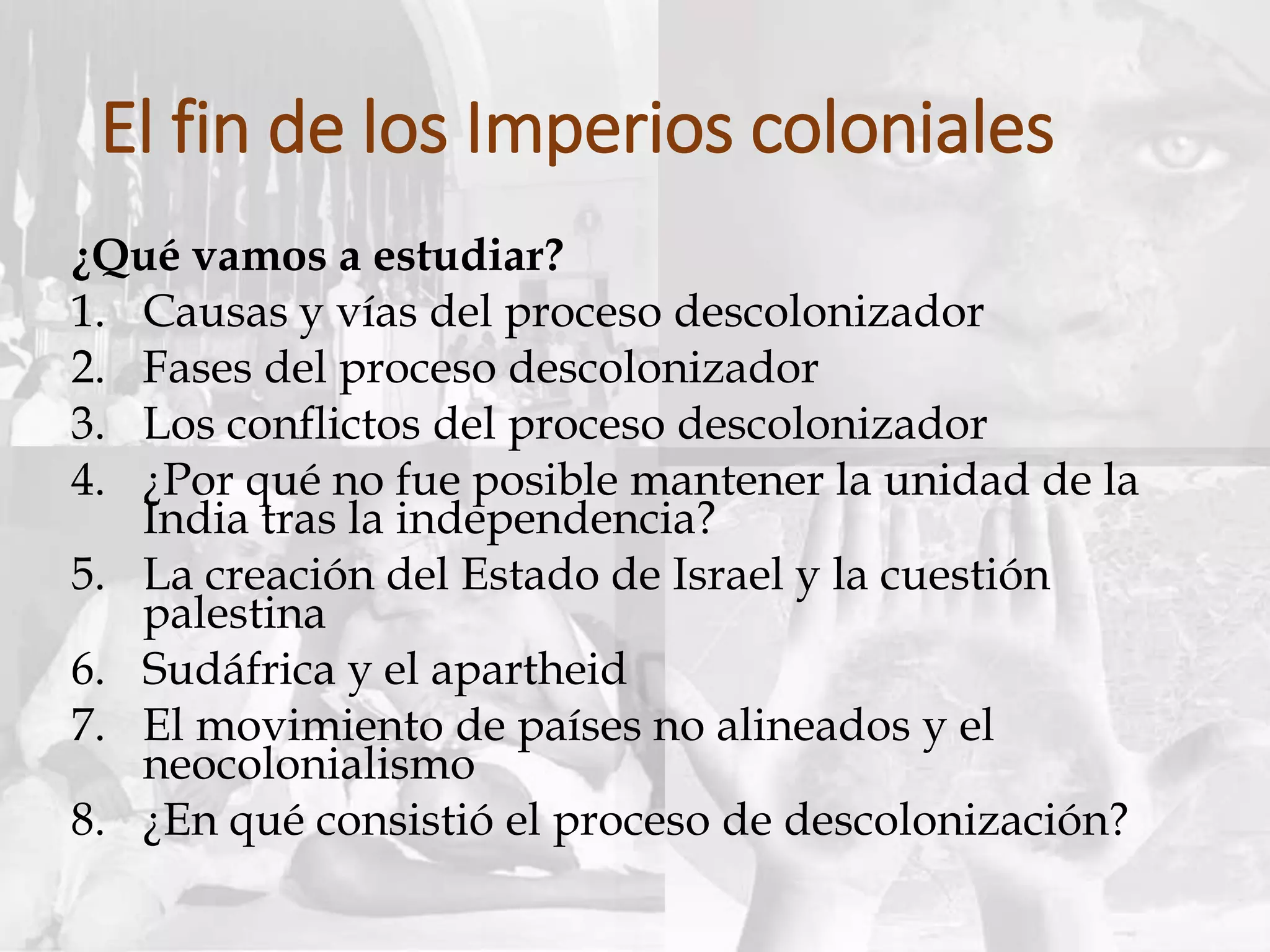 HMC - VV - Tema 13 - El fin de los Imperios coloniales | PPTX