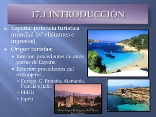 Tema 17. el turismo en españa. | PPTX