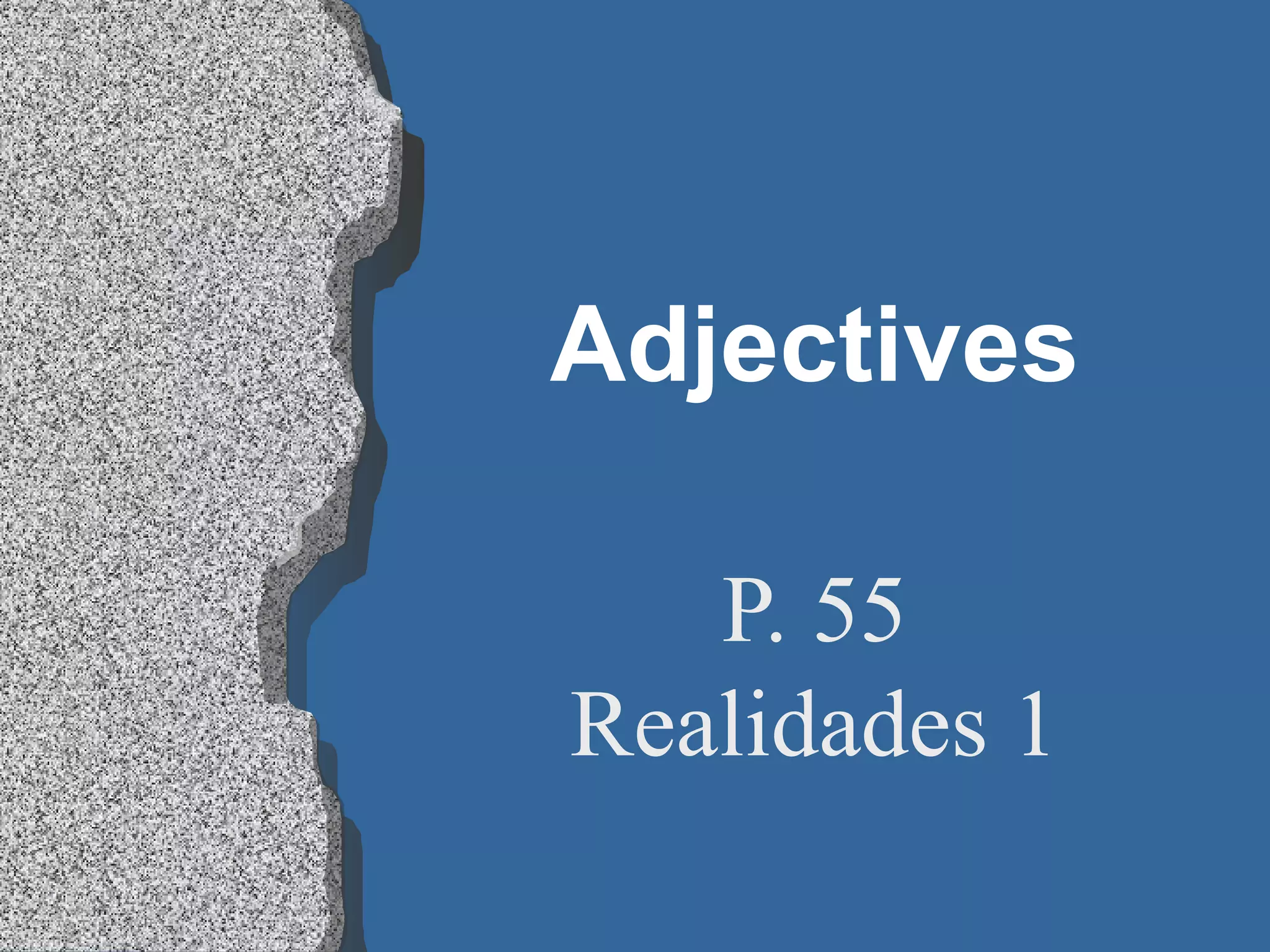 TEMA 1B GRAMMAR ADJECTIVES | PPT