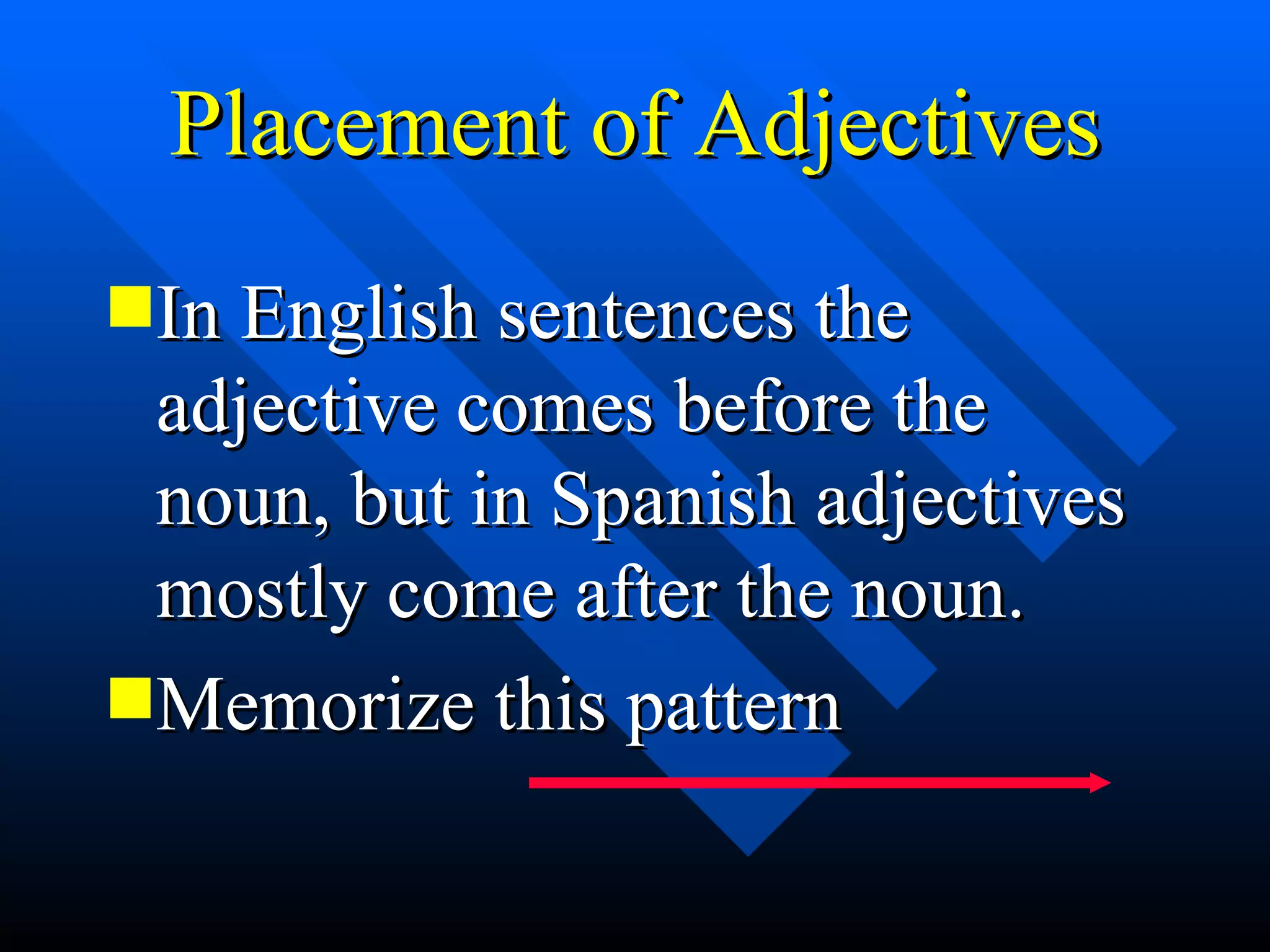 TEMA 1B GRAMMAR ADJECTIVE PLACEMENT | PPT