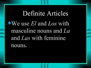 TEMA 1B GRAMMAR DEFINITE AND INDEFINITE ARTICLES | PPT