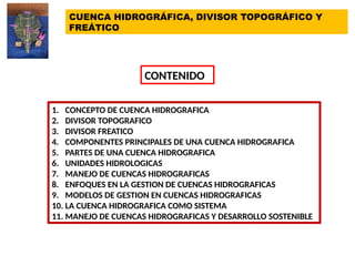 TEMA 1 CONCEPTO DE CUENCA,DIVISOR TOPO Y FREAT.pptx
