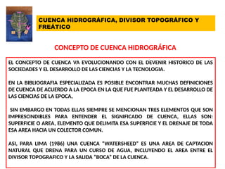 TEMA 1 CONCEPTO DE CUENCA,DIVISOR TOPO Y FREAT.pptx