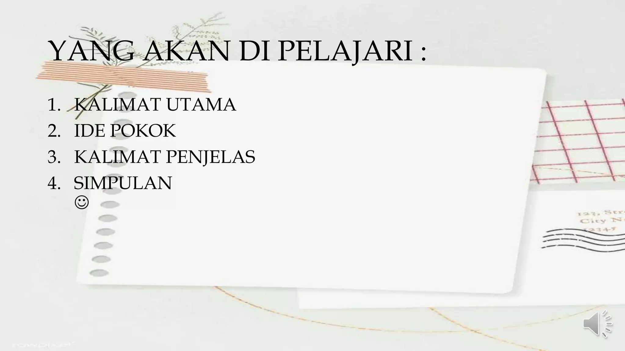 TEMA 1 KALIMAT UTAMA,IDE POKOK,DAN KALIMAT PENJELAS (1).ppt