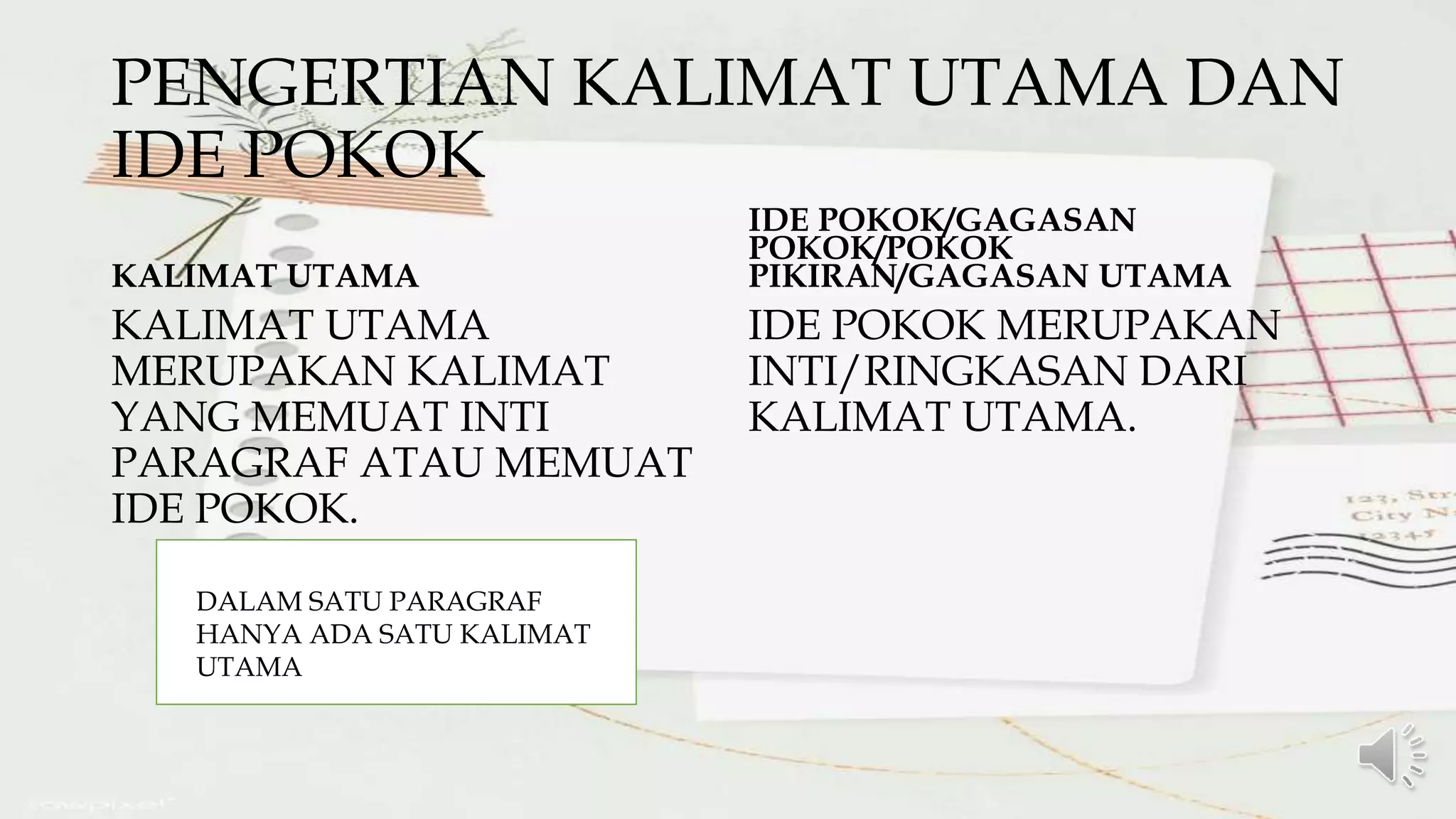 TEMA 1 KALIMAT UTAMA,IDE POKOK,DAN KALIMAT PENJELAS (1).ppt
