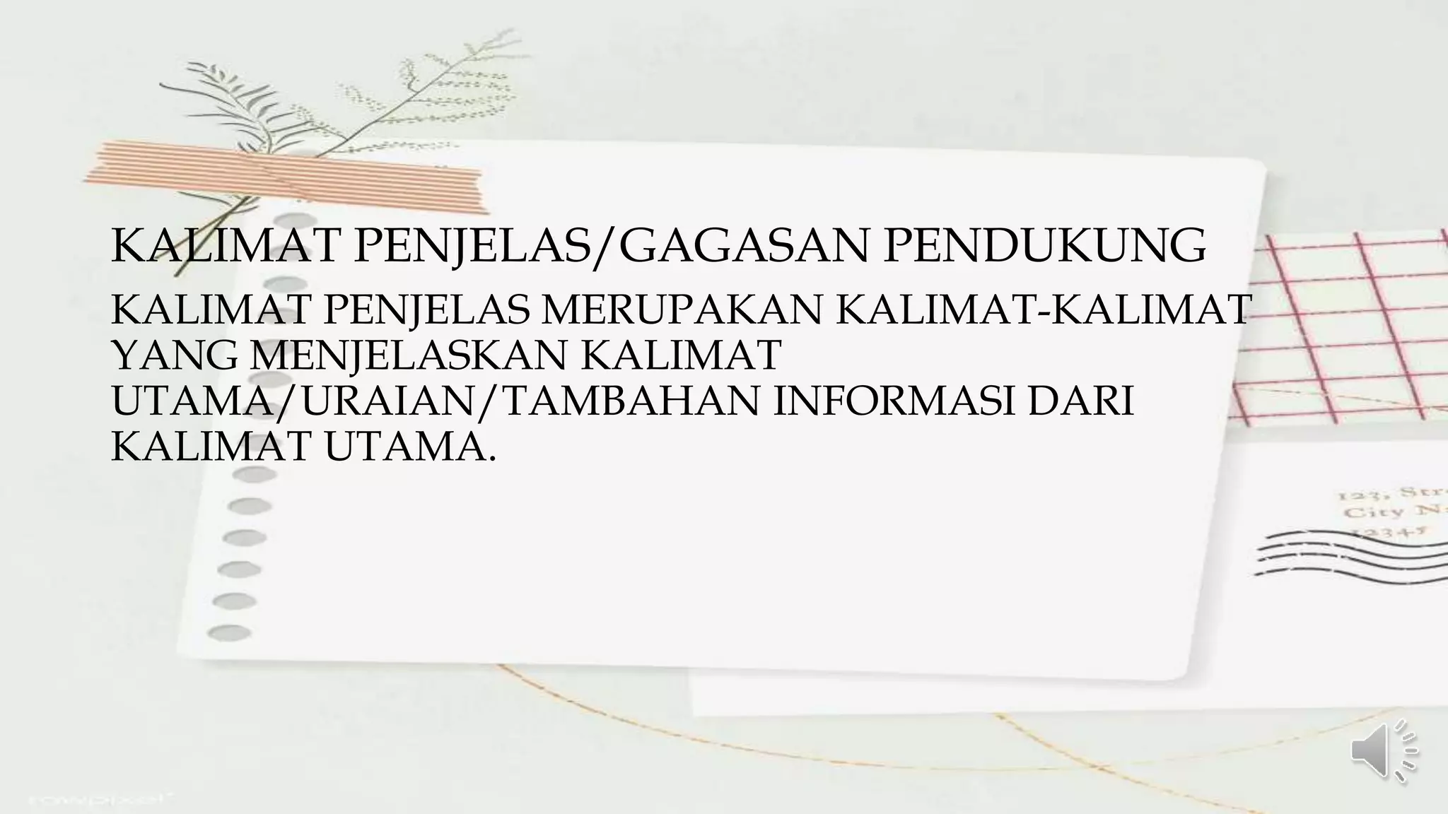 TEMA 1 KALIMAT UTAMA,IDE POKOK,DAN KALIMAT PENJELAS (1).ppt