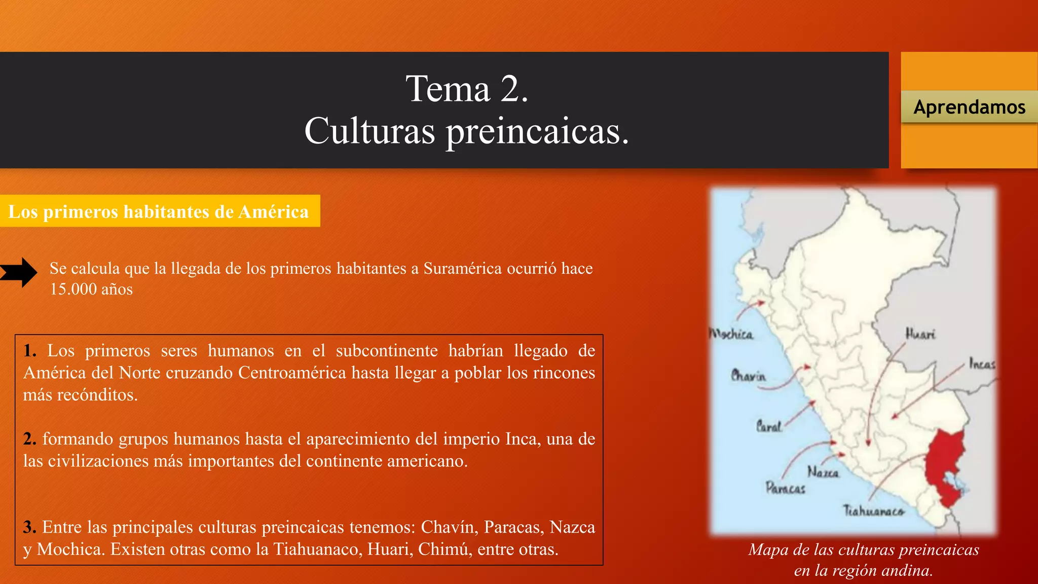 Tema 2. Culturas preincaicas. | PPTX