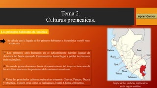 Tema 2. Culturas preincaicas. | PPTX