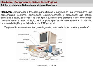 Hardware componentes fisicos tecnologicos | PPT