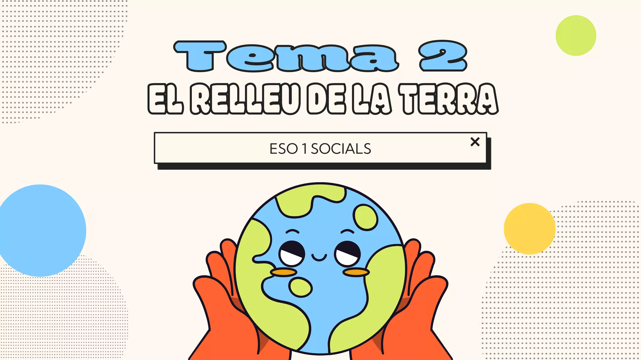 Els Relleus de la Terra | Socials 1r ESO | PPTX