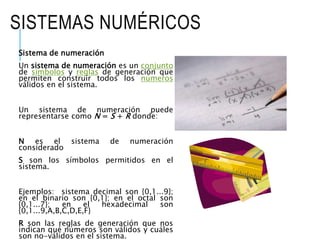 Tema 2 - Sistemas numéricos binario octal hexadecimal.ppt