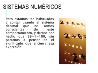 Tema 2 - Sistemas numéricos binario octal hexadecimal.ppt