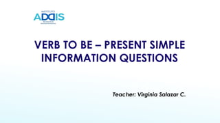 TEMA 2 - VERB TO BE - INFORMATION QUESTIONS.pdf | Free Download