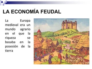 Tema 2 (2) La economia feudal 2020 | PPT